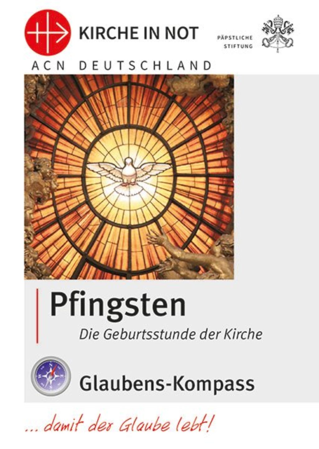 „Glaubens-Kompass“ über Pfingsten - KIRCHE IN NOT