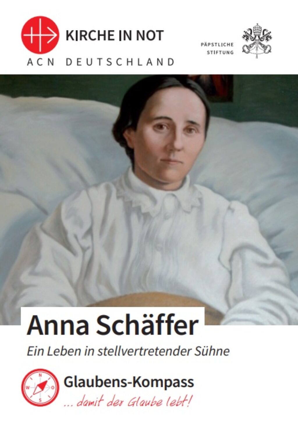 Glaubens-Kompass - „Anna Schäffer” - KIRCHE IN NOT