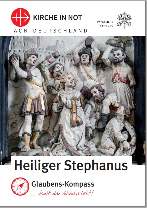 Glaubens-Kompass Heiliger Stephanus - KIRCHE IN NOT
