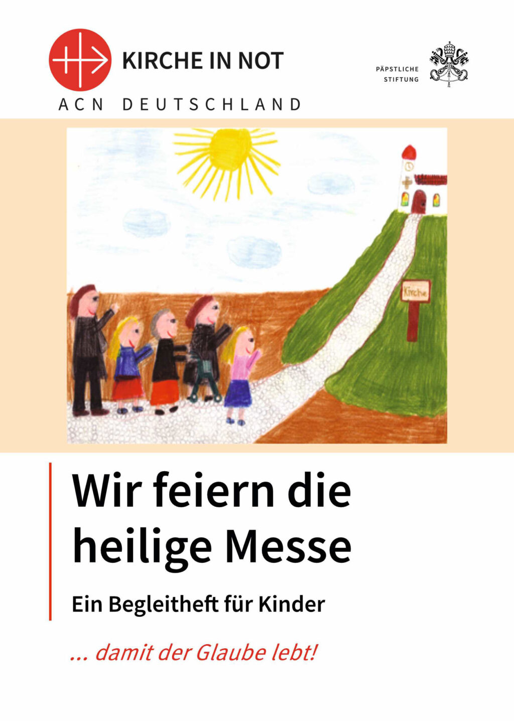 KIRCHE IN NOT gibt Begleitheft zur heiligen Messe für Kinder heraus ...